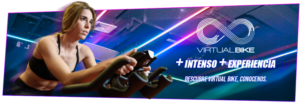 Virtual Bike – + Intenso + Experiencia